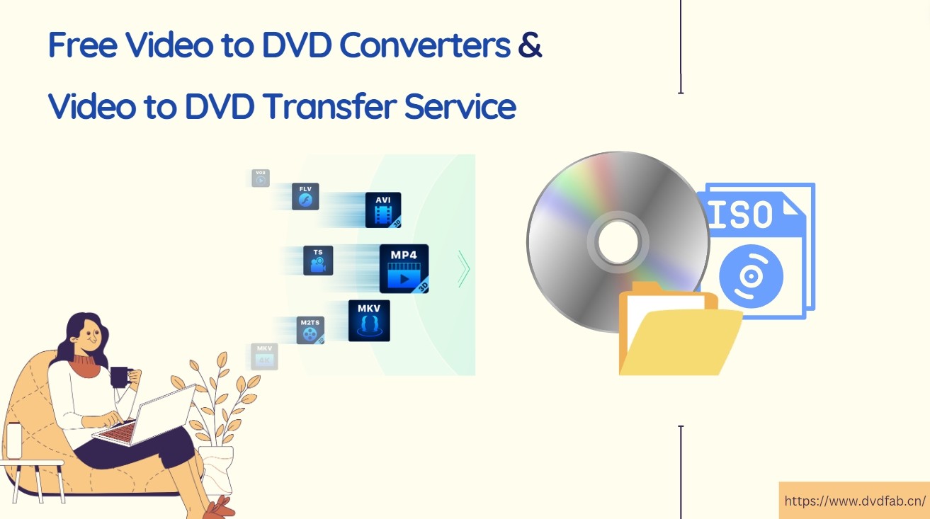 How to Convert Video to DVD: 8 Best and Free DVD Converters in 2024
